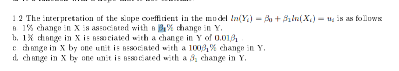Solved = 1.2 The interpretation of the slope coefficient in | Chegg.com