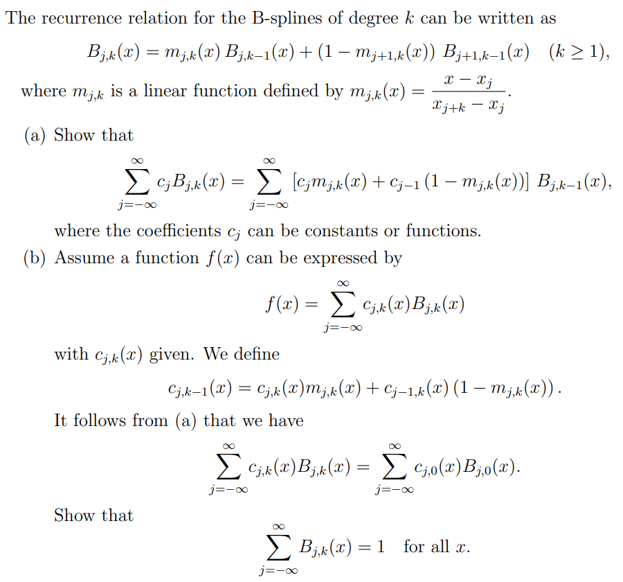 Solved The Recurrence Relation For The B Splines Of Degree K