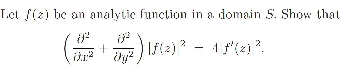 Solved Let f(z) be an analytic function in a domain S. Show | Chegg.com