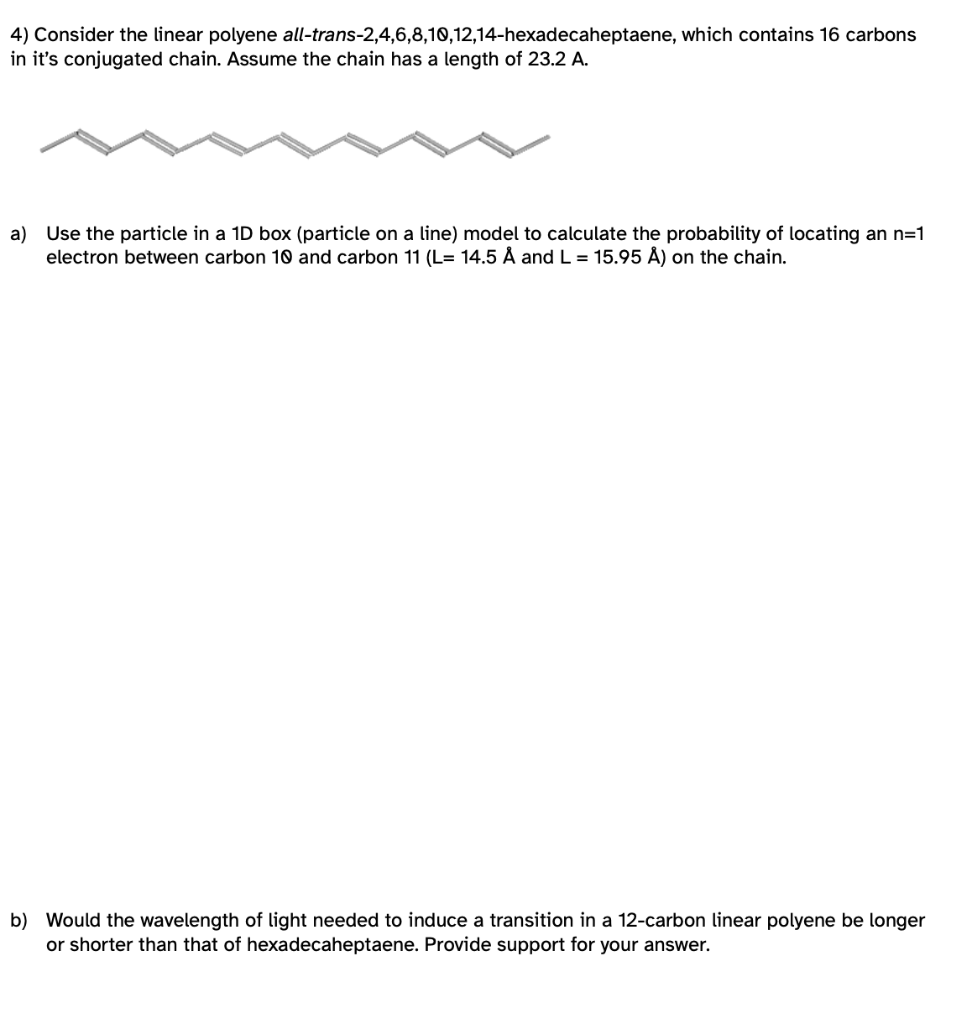 Solved 4) Consider the linear polyene | Chegg.com