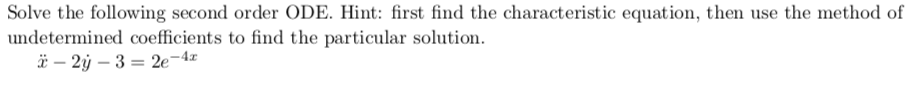 Solved Solve the following second order ODE. Hint: first | Chegg.com