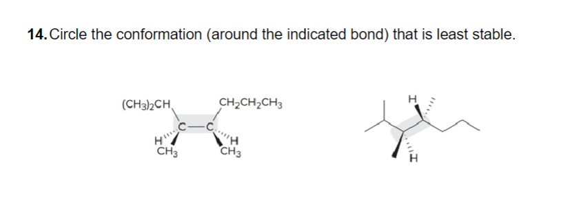 Solved 14. Circle the conformation (around the indicated | Chegg.com