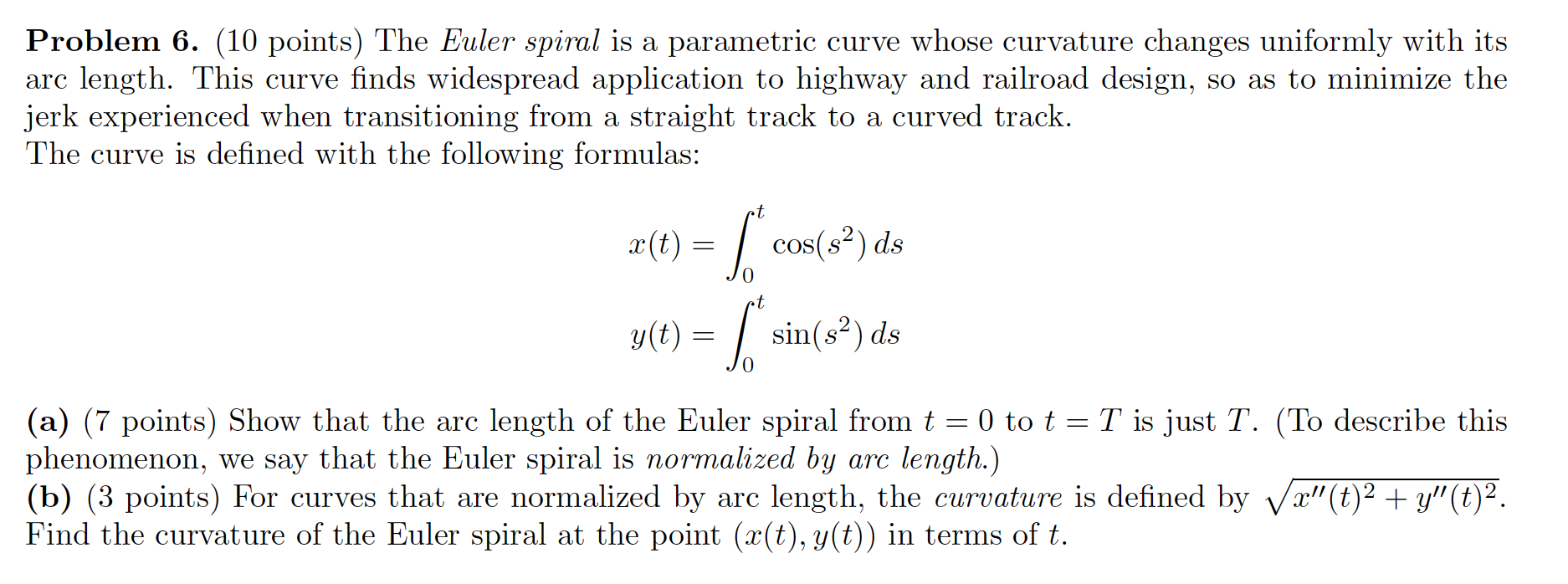Solved Problem 6. (10 points) The Euler spiral is a | Chegg.com