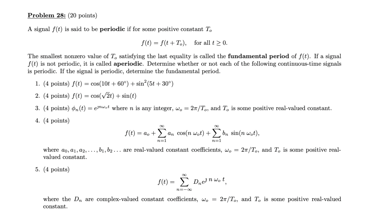 Solved Problem 28: (20 ﻿points)A signal f(t) is ﻿said to be | Chegg.com
