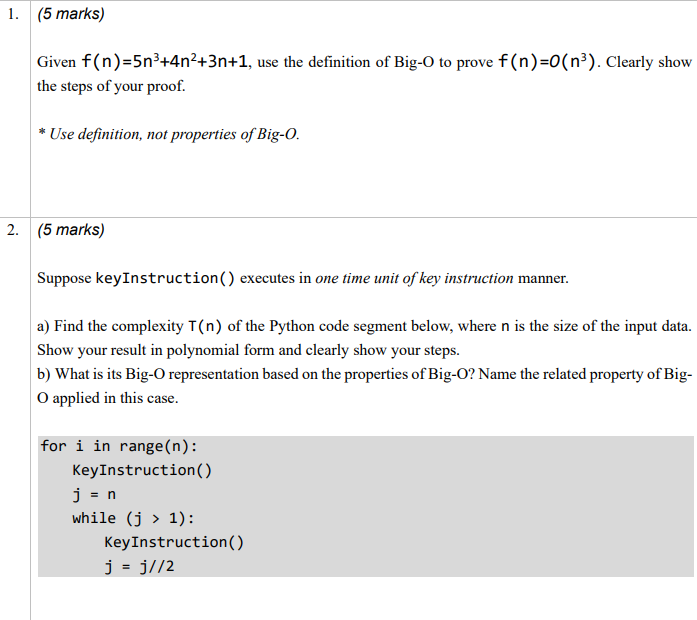 Solved Given f(n)=5n3+4n2+3n+1, use the definition of Big-O | Chegg.com