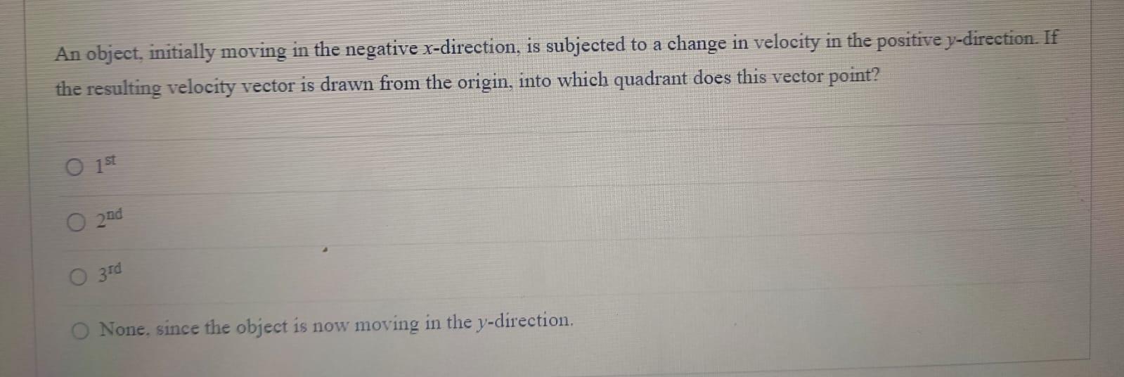 Solved An object, initially moving in the negative | Chegg.com