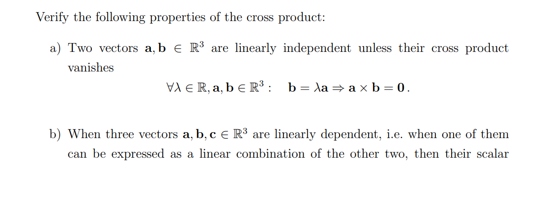 Solved Verify the following properties of the cross product: | Chegg.com