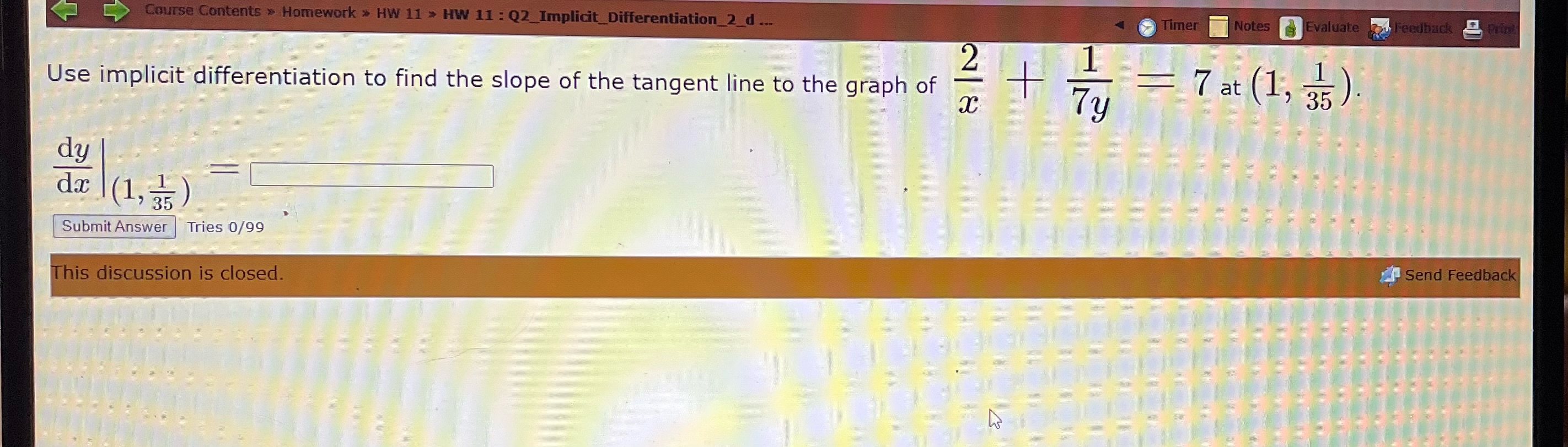 Solved Use implicit differentiation to find the slope of the | Chegg.com