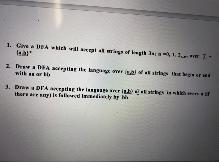 Solved 1. Give a DFA which will accept all strings of length | Chegg.com