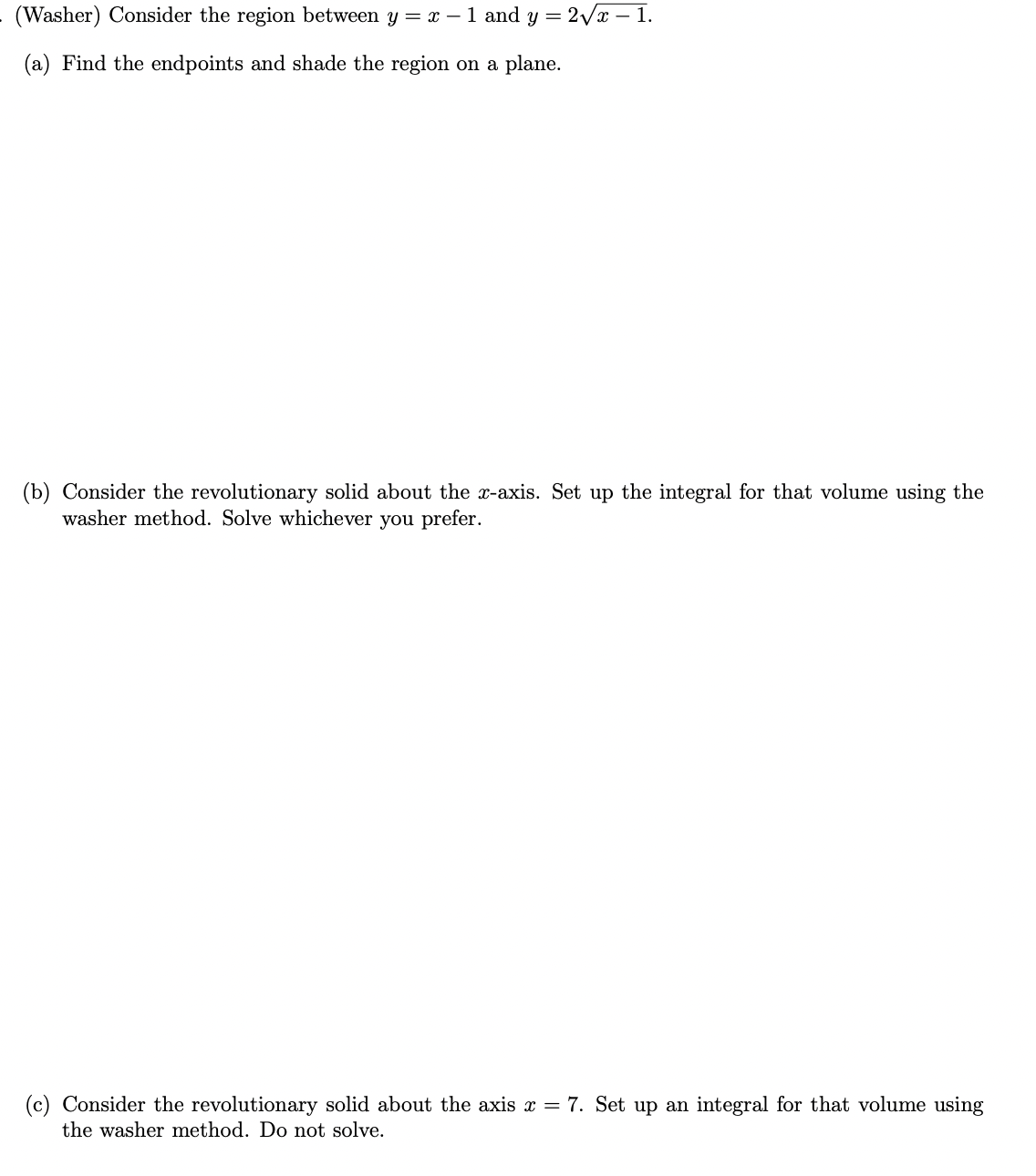 Solved (Washer) Consider the region between y=x−1 and | Chegg.com