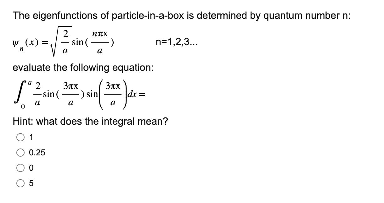 Solved The eigenfunctions of particle-in-a-box is determined | Chegg.com