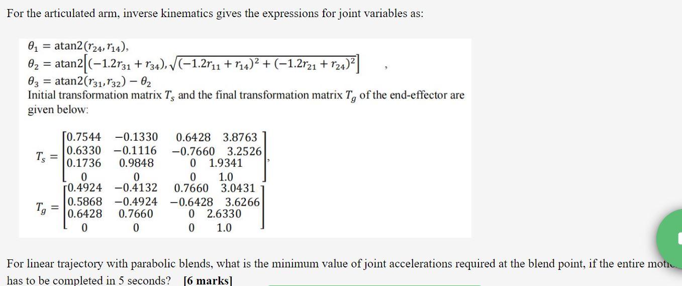 For the articulated arm, inverse kinematics gives the | Chegg.com