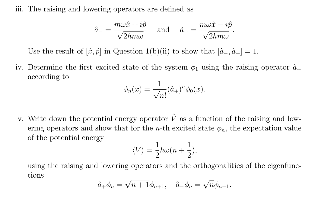 Solved iii. The raising and lowering operators are defined | Chegg.com