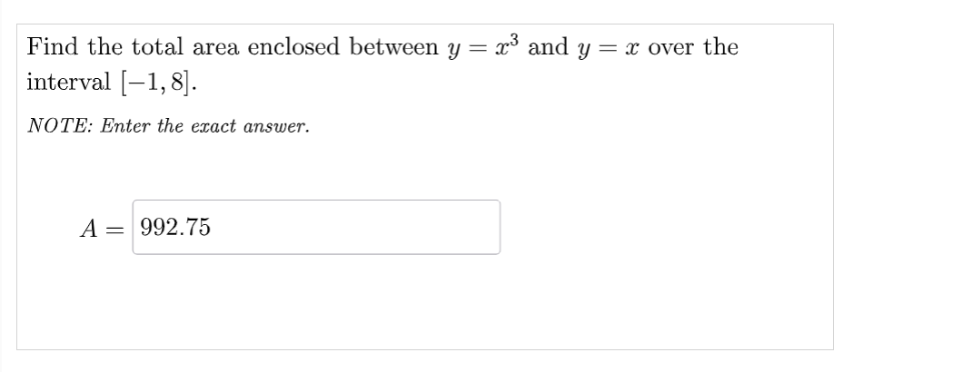 Solved Find the total area enclosed between y=x3 ﻿and y=x | Chegg.com