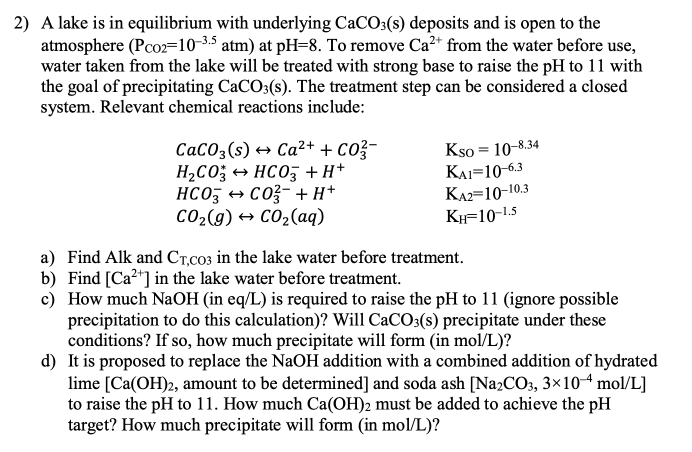 2) A lake is in equilibrium with underlying CaCO3(s) | Chegg.com