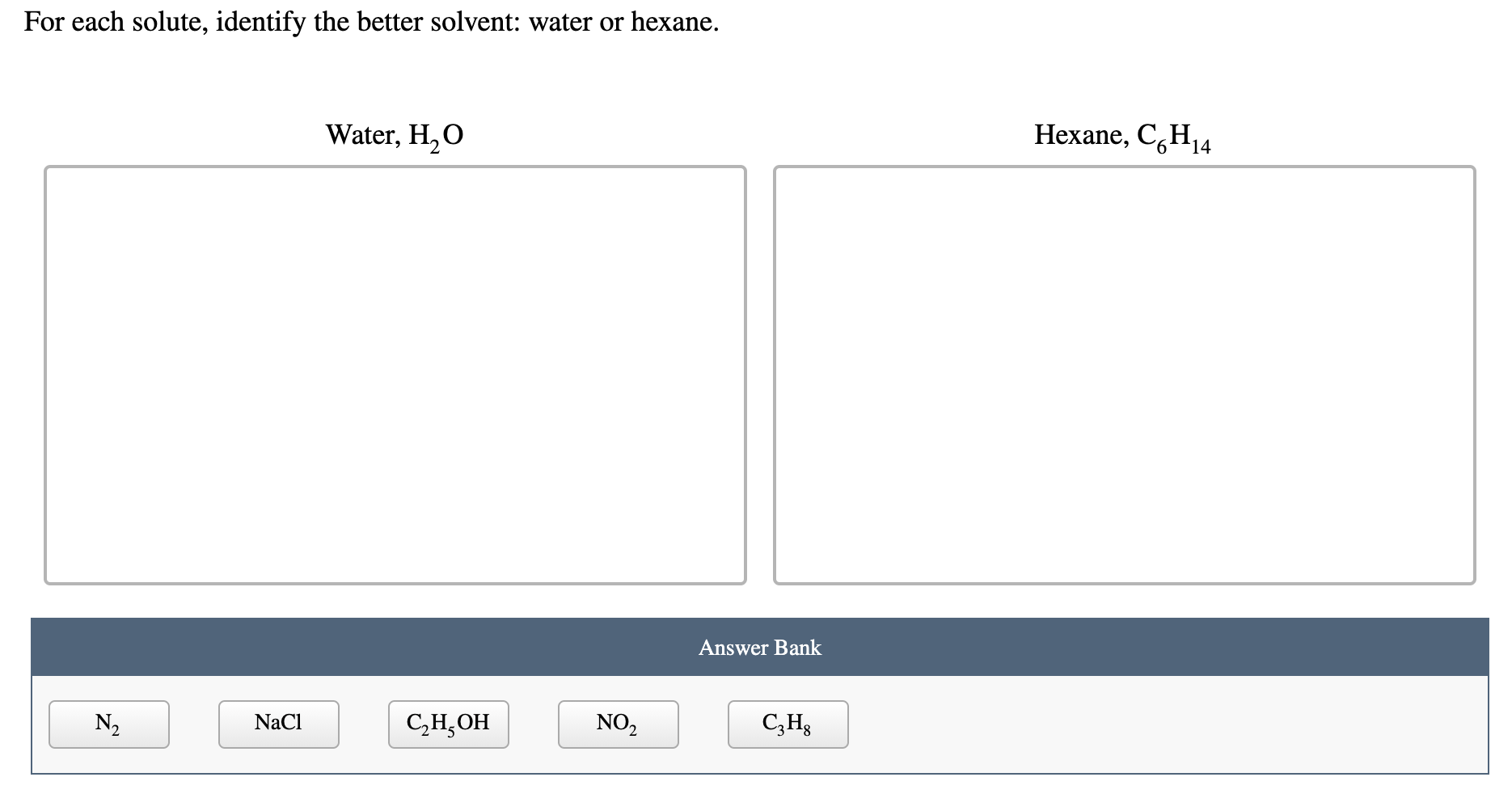 Solved For each solute, identify the better solvent: water | Chegg.com