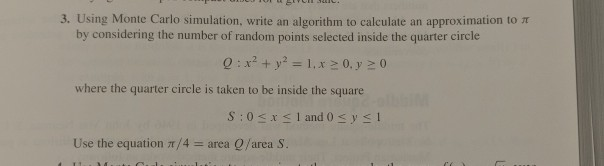 Solved 3. Using Monte Carlo simulation, write an algorithm | Chegg.com