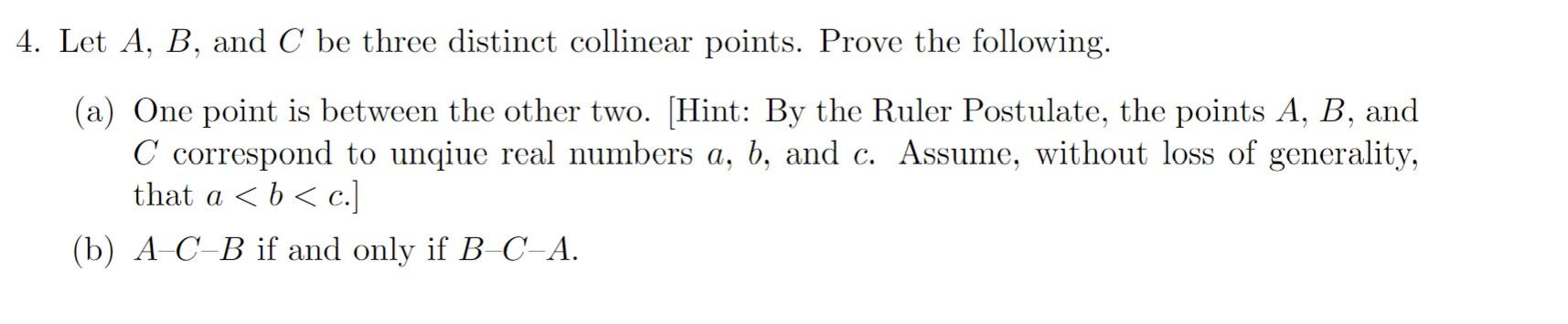 Solved 5. Let A,B, and C be three distinct collinear points. | Chegg.com