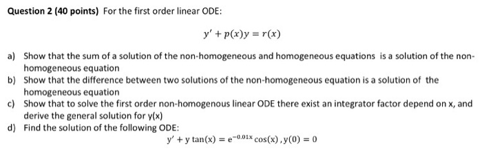 Solved For the first order linear ODE: y' + p(x)y = r(x) | Chegg.com