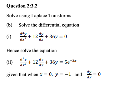 Solved Solve using Laplace Transforms (b) Solve the | Chegg.com