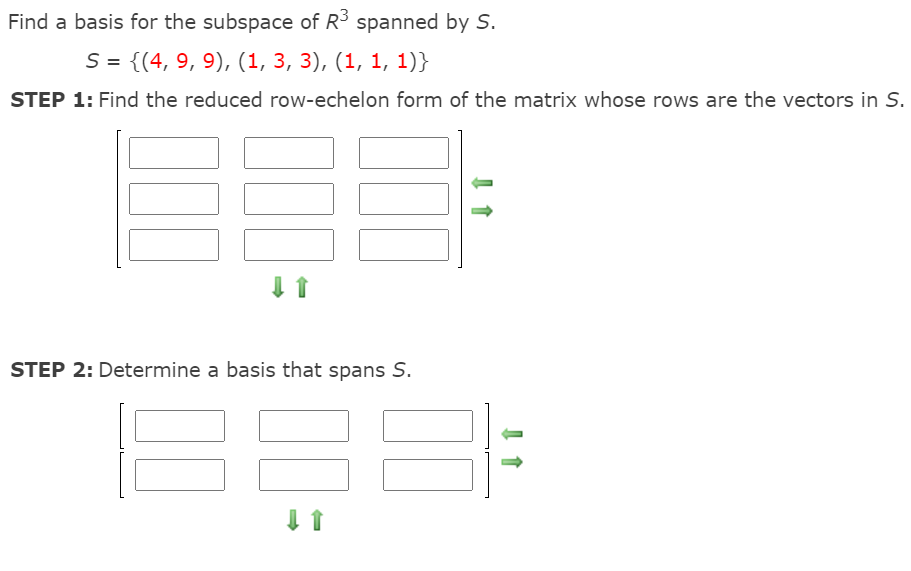 Solved Find a basis for the subspace of R3 spanned by S. S = | Chegg.com