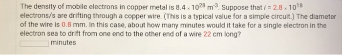 Solved The density of mobile electrons in copper metal is | Chegg.com