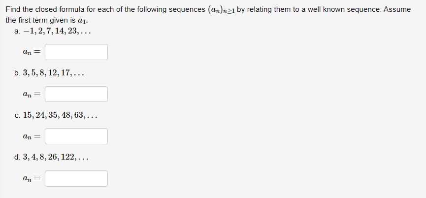 Solved Find the closed formula for each of the following | Chegg.com