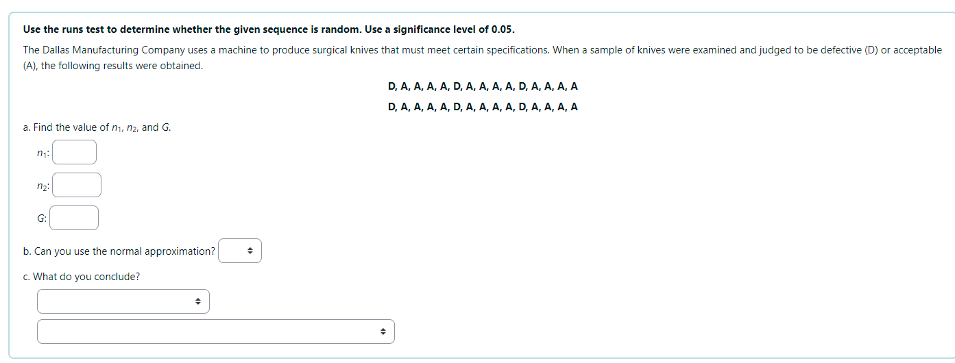 Use the runs test to determine whether the given | Chegg.com