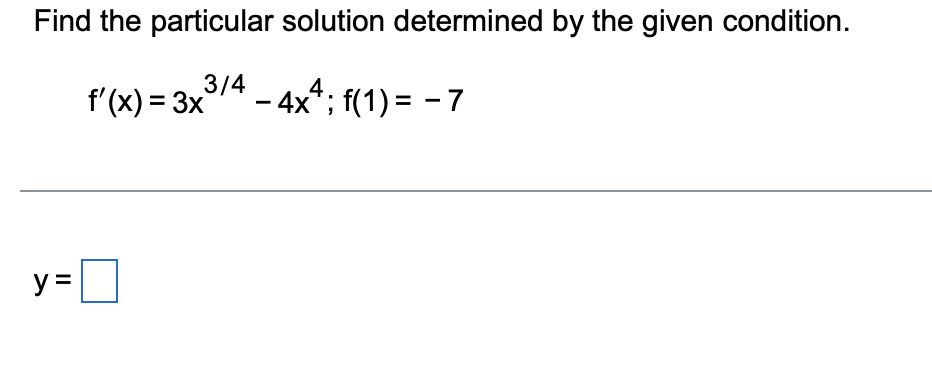 Solved Find the particular solution determined by the given | Chegg.com