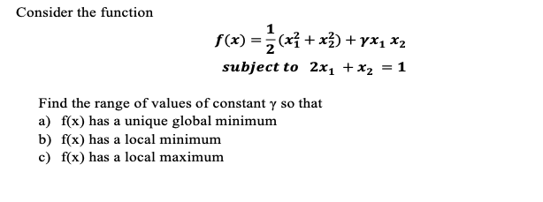 Solved Consider the function f(x)=21(x12+x22)+γx1x2 subject | Chegg.com