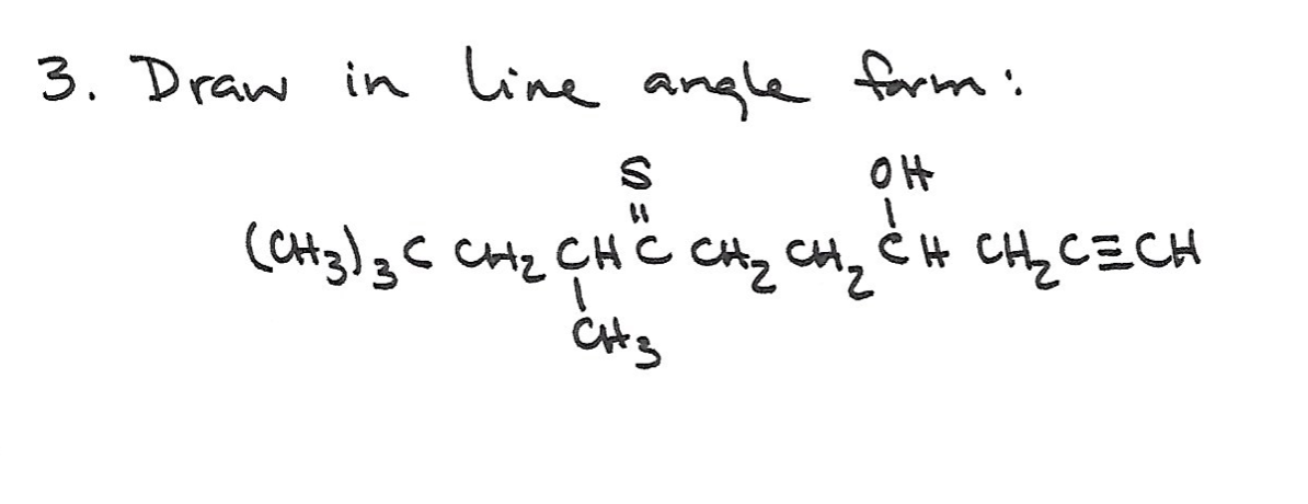 Solved 3. Draw in line angle form: | Chegg.com
