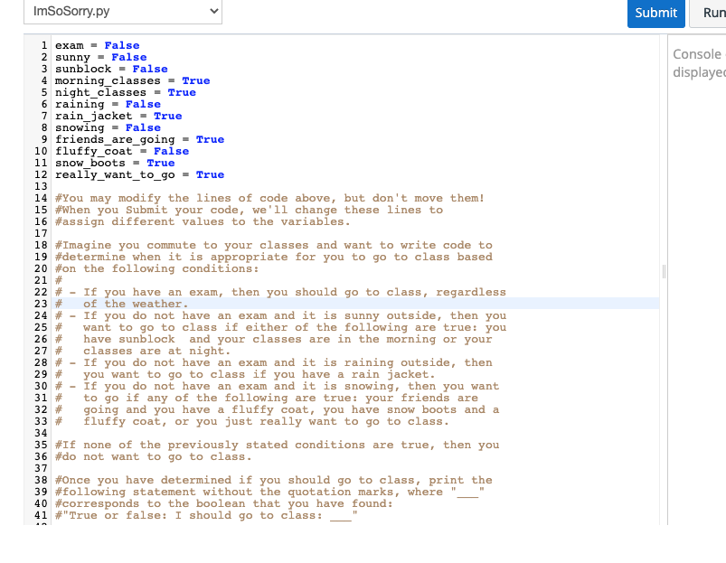 Solved ImSoSorry.py Submit Run Console displayed 1 exam - | Chegg.com