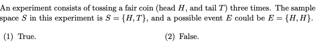 Solved An experiment consists of tossing a fair coin (head | Chegg.com