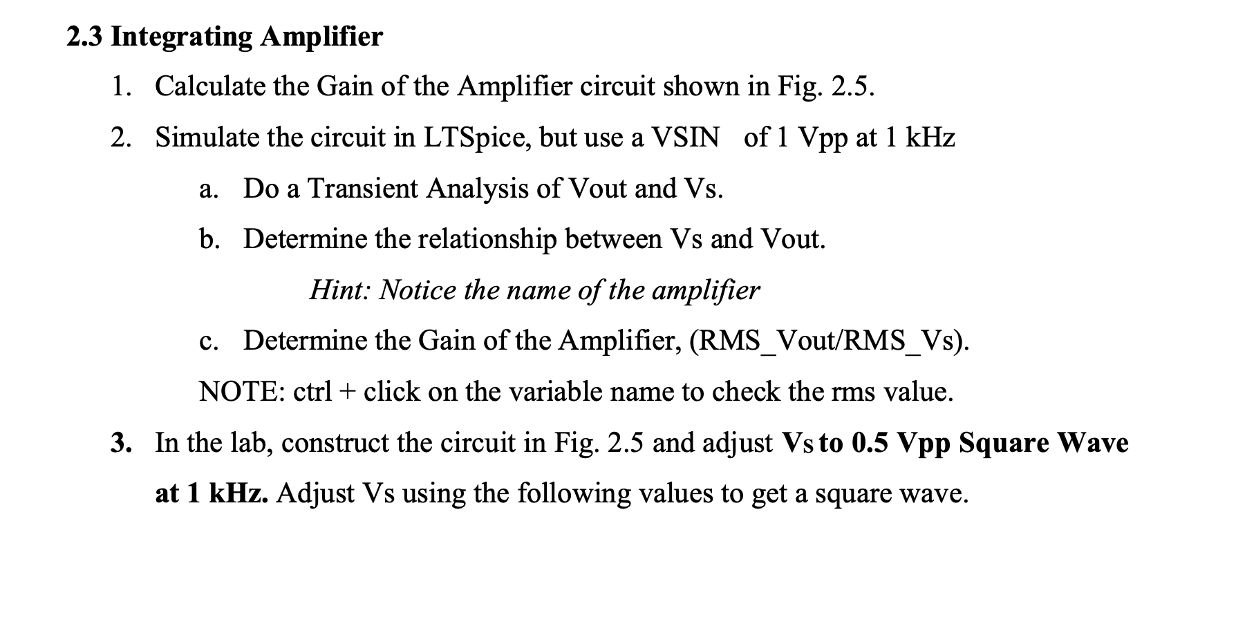 Solved 2.3 Integrating Amplifier 1. Calculate the Gain of | Chegg.com
