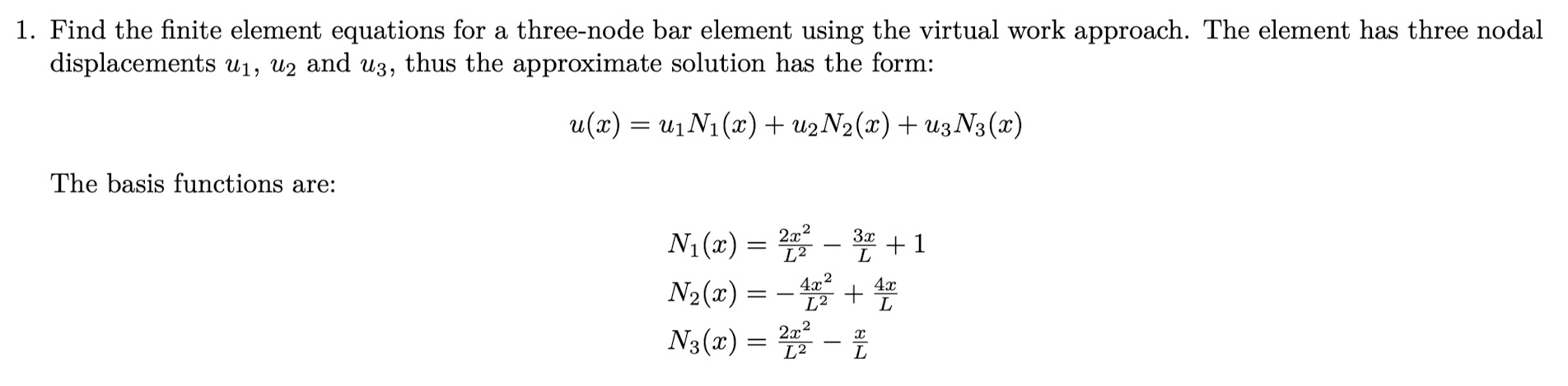 Solved 1. Find the finite element equations for a three-node | Chegg.com