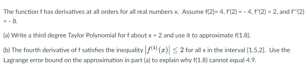 Solved The function f has derivatives at all orders for all | Chegg.com