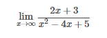 Solved limx→∞2x+3x2-4x+5 | Chegg.com