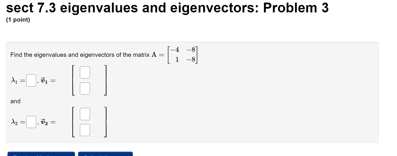 Solved sect 7.3 eigenvalues and eigenvectors: Problem 3 (1 | Chegg.com