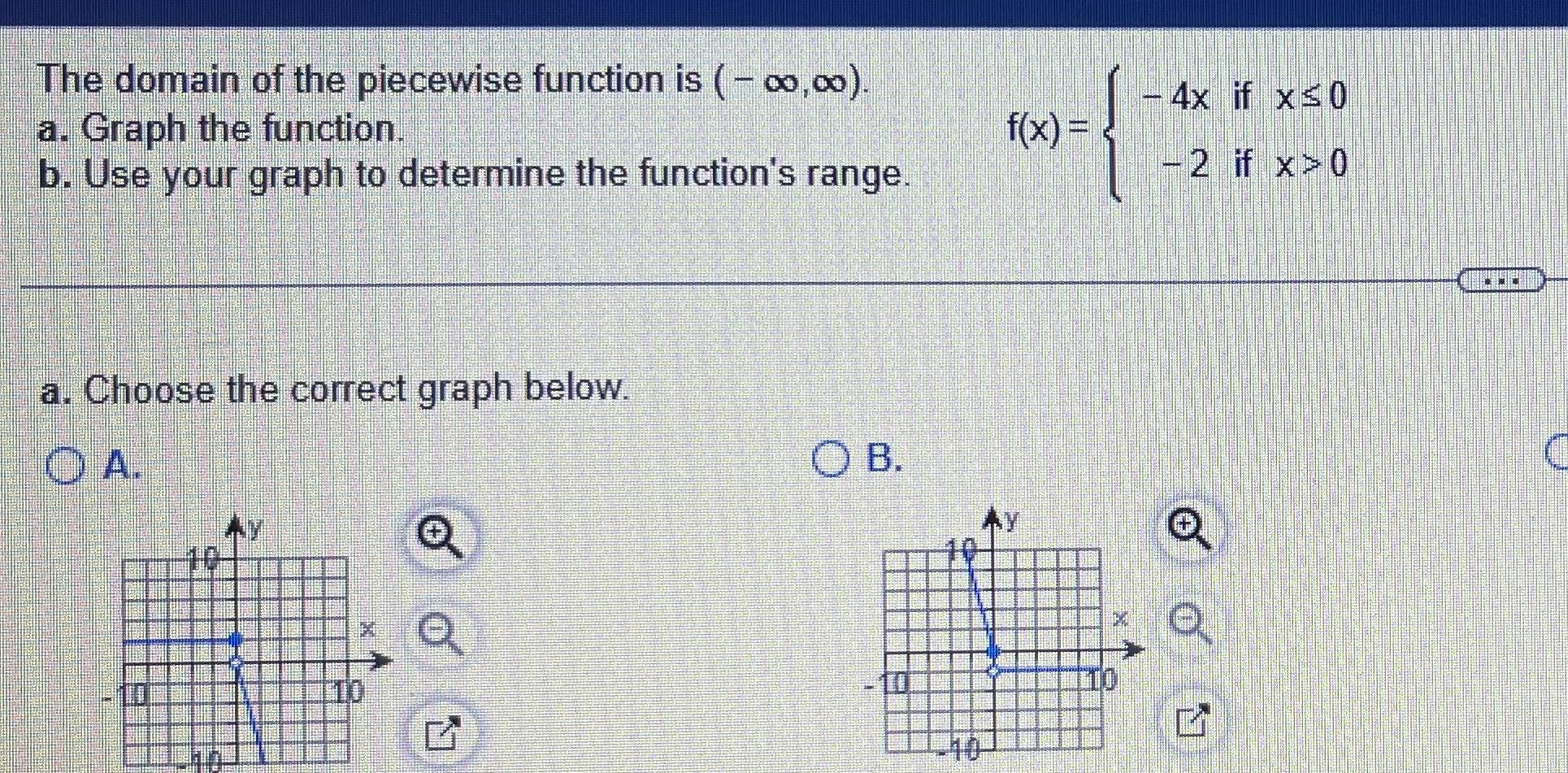 Solved The domain of the piecewise function is (−∞,∞). a. | Chegg.com