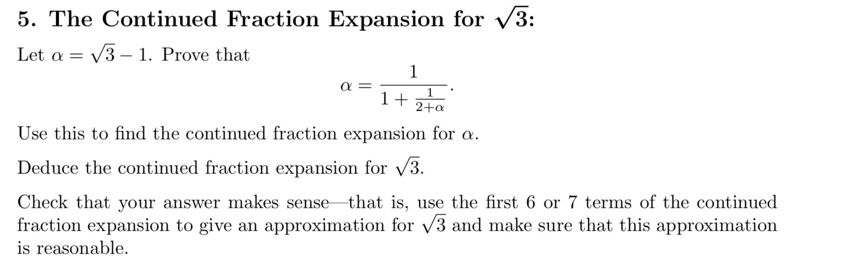 Solved 5. The Continued Fraction Expansion for 3: Let a = 13 | Chegg.com