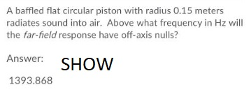 A baffled flat circular piston with radius 0.15 | Chegg.com