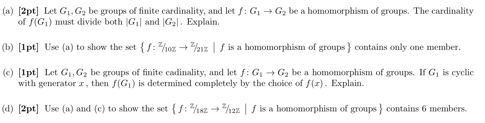 Solved (a) [2pt] Let G1, G2 be groups of finite cardinality, | Chegg.com