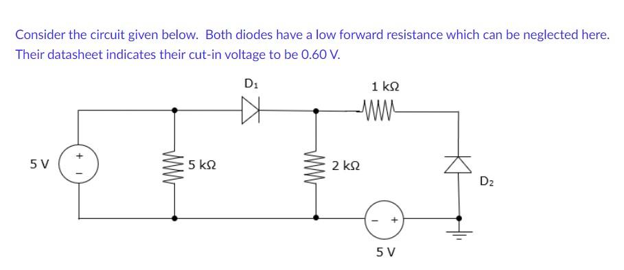 Solved 1) Find the current through diode 1. 2) Find the | Chegg.com