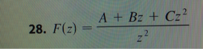 Solved Differentiate the function F(z)=(A+Bz+Cz^2)/ | Chegg.com Solved Differentiate the function F(z)=(A+Bz+Cz^2)/ | Chegg.com