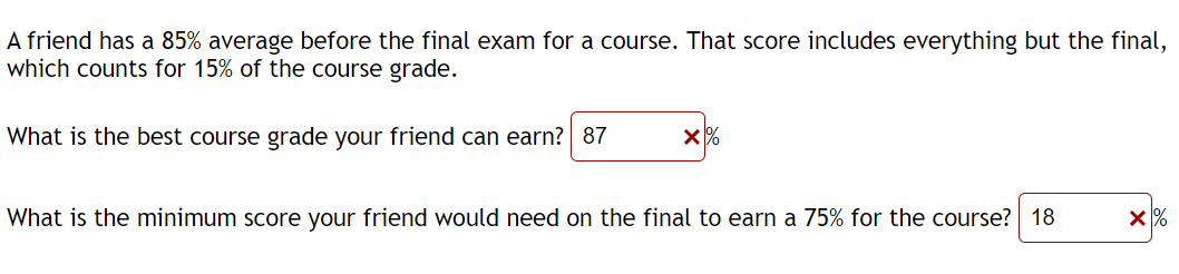 Solved A friend has a 85% average before the final exam for | Chegg.com