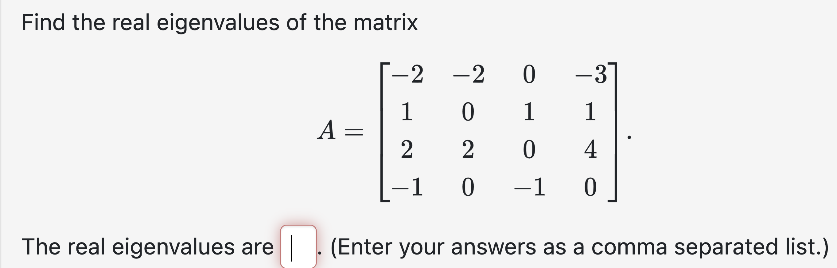 Find the real eigenvalues of the | Chegg.com