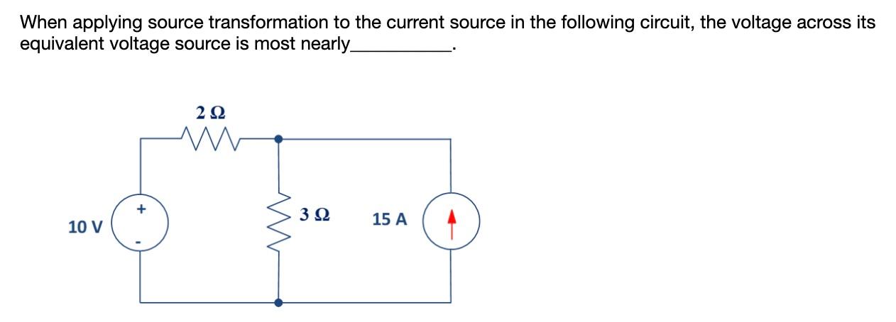 Solved When applying source transformation to the current | Chegg.com