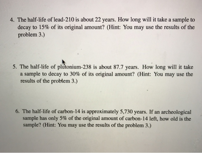 Solved 4 The Half life Of Lead 210 Is About 22 Years How Chegg