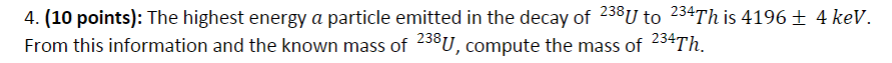 Solved 4. (10 points): The highest energy a particle emitted | Chegg.com