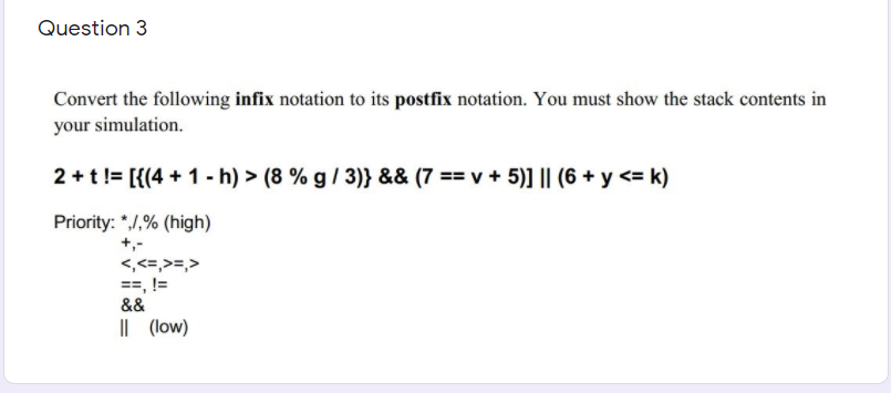 Solved Question 3 Convert the following infix notation to | Chegg.com